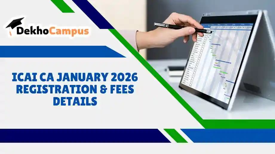 ICAI CA January 2026 Exam Registration Underway: Check Fee Details for ...