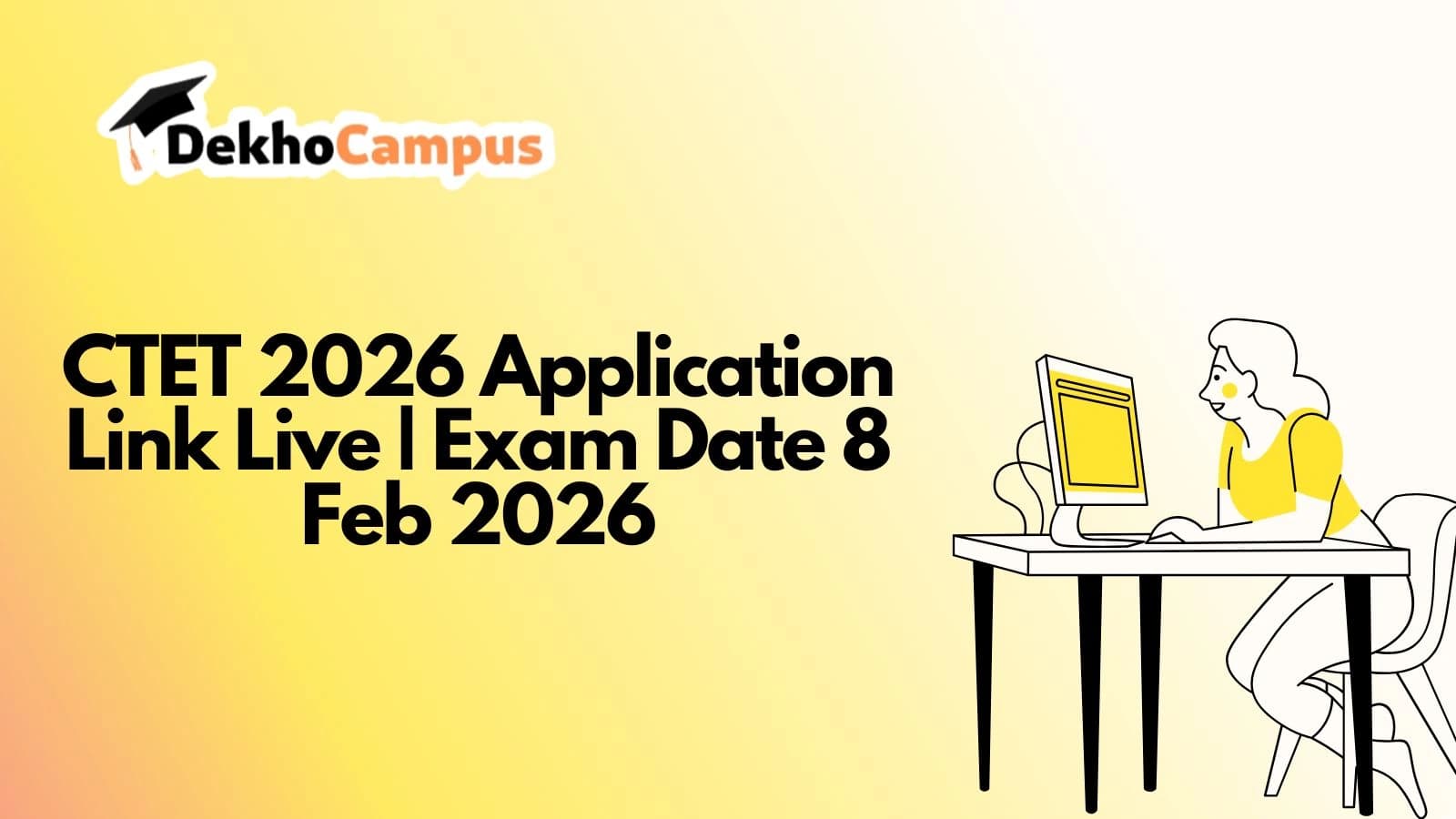 CTET 2026 Application Form Link Shortly @ctet.nic.in LIVE – February ...